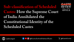 Sub-classification of Scheduled Castes: How the Supreme Court of India ...